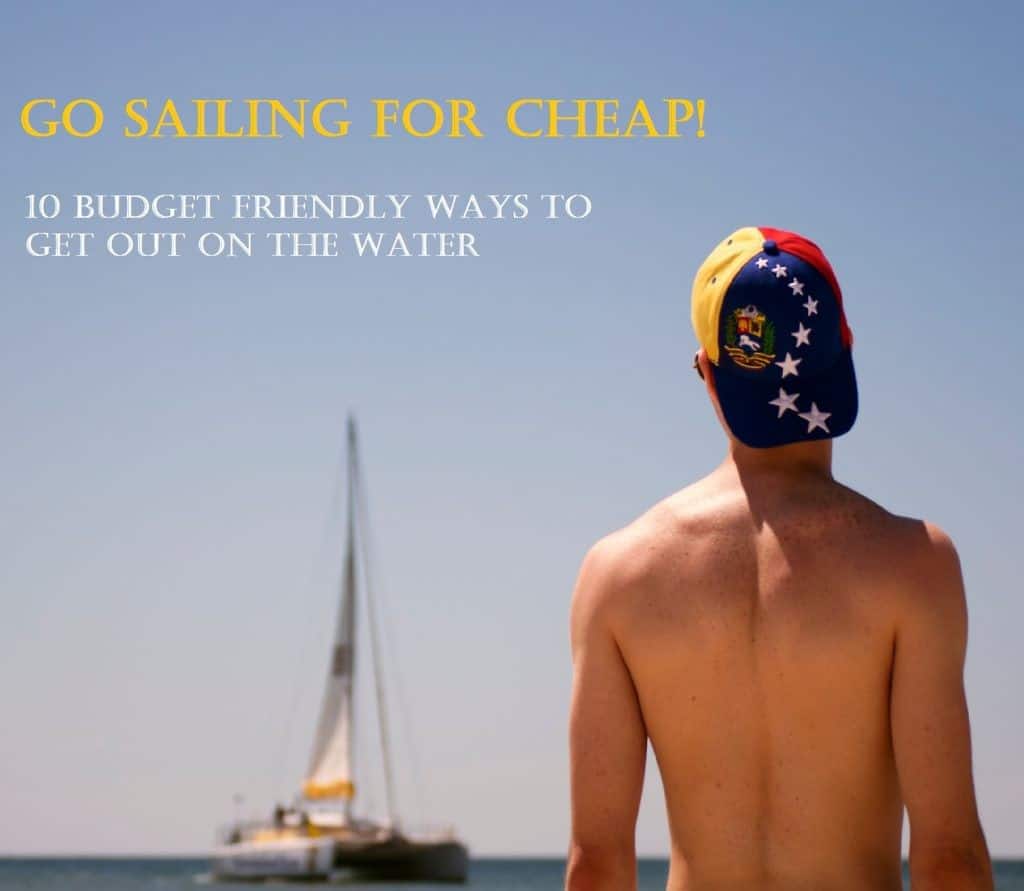 10 ways to go sailing for under $100 a month